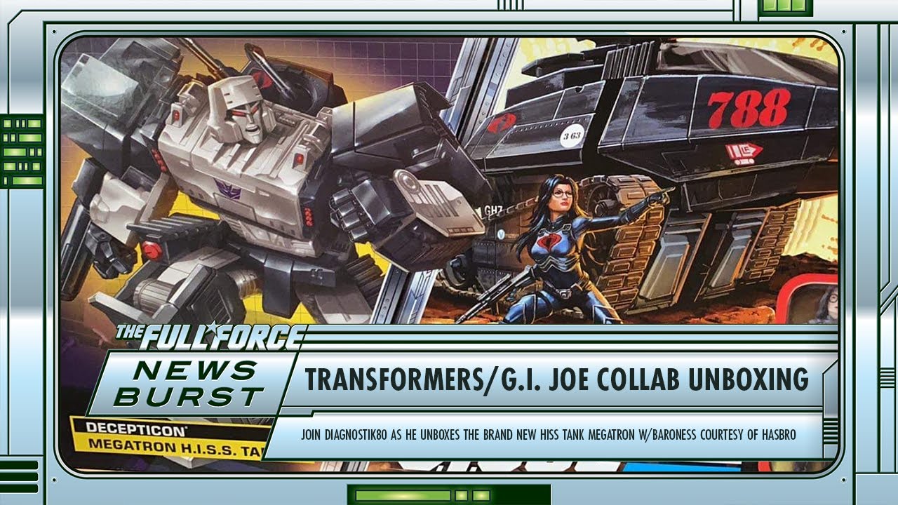 NEWS BURST!! TRANSFORMERS/G.I. JOE COLLAB MEGATRON HISS TANK W/BARONESS ...