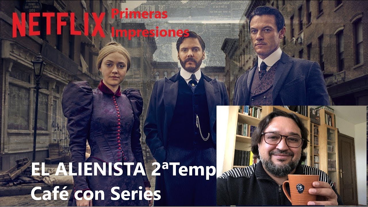 EL ALIENISTA 2 Temporada NETFLIX primeras impresiones. Análisis ...