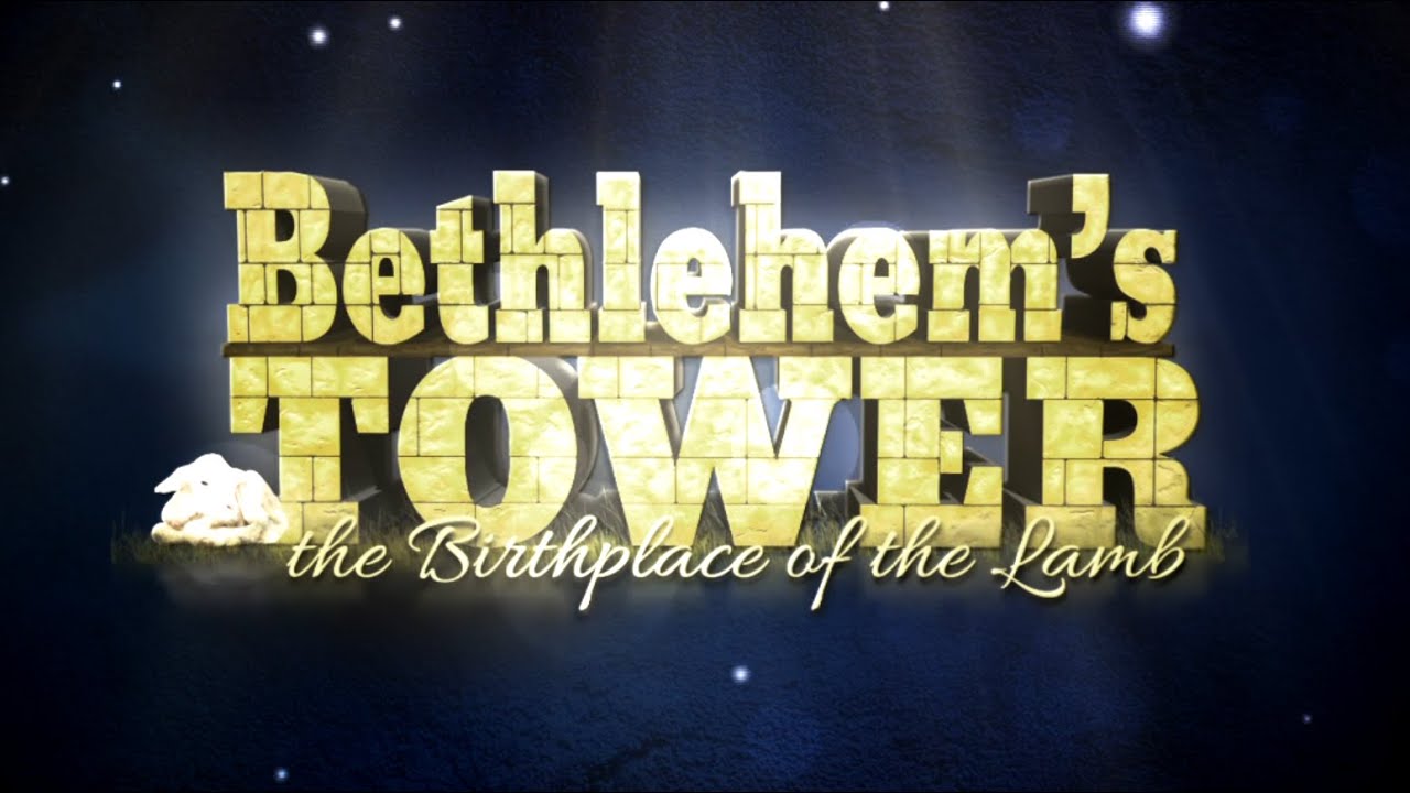 Bethlehem's Tower - The Birthplace of the Lamb [Full Performance] - YouTube