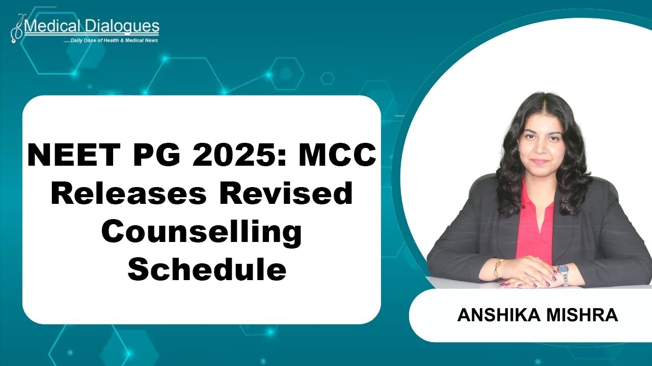 MCC releases revised NEET PG 2025 counselling schedule with updated ...
