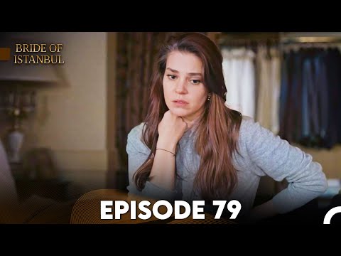 Bride of Istanbul - Episode 79 (English Subtitles)