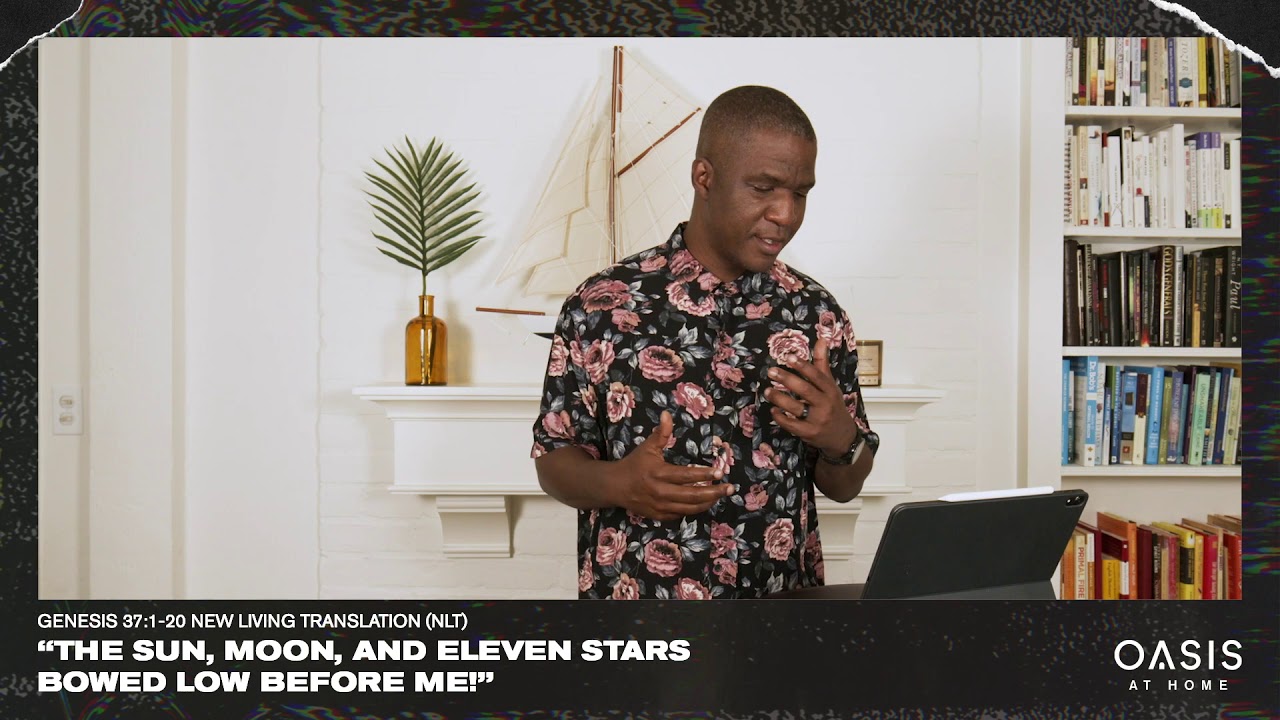 Oasis At Home | Mid-Week Service | The Life Of Joseph (Part 1) | Julian ...