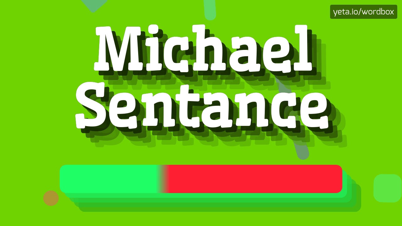 HOW PRONOUNCE MICHAEL SENTANCE! (BEST QUALITY VOICES) - YouTube