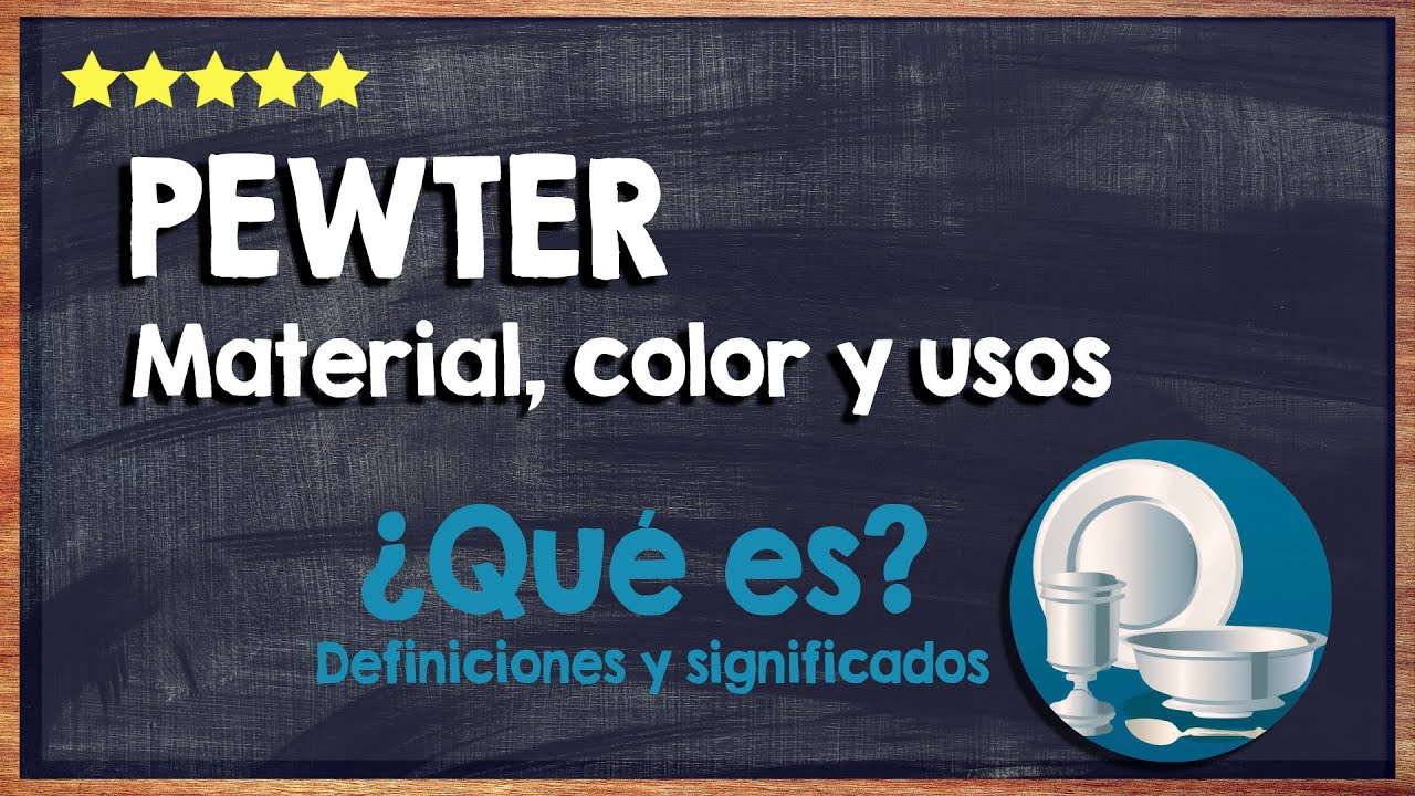 ¿Qué es el Pewter? 🙏 Material, color y usos 🙏 - YouTube