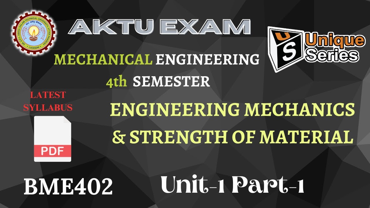 U1-P1 Engineering mechanics and Strength of material | EMSM | AKTU Lecture | #unique_series 4th ...