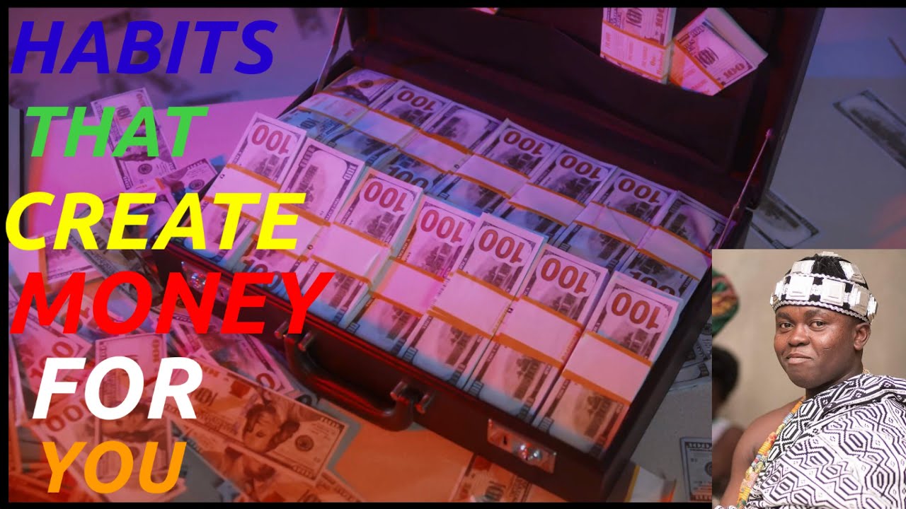 Habits that create money for you ,financial freedom , money mentality ...