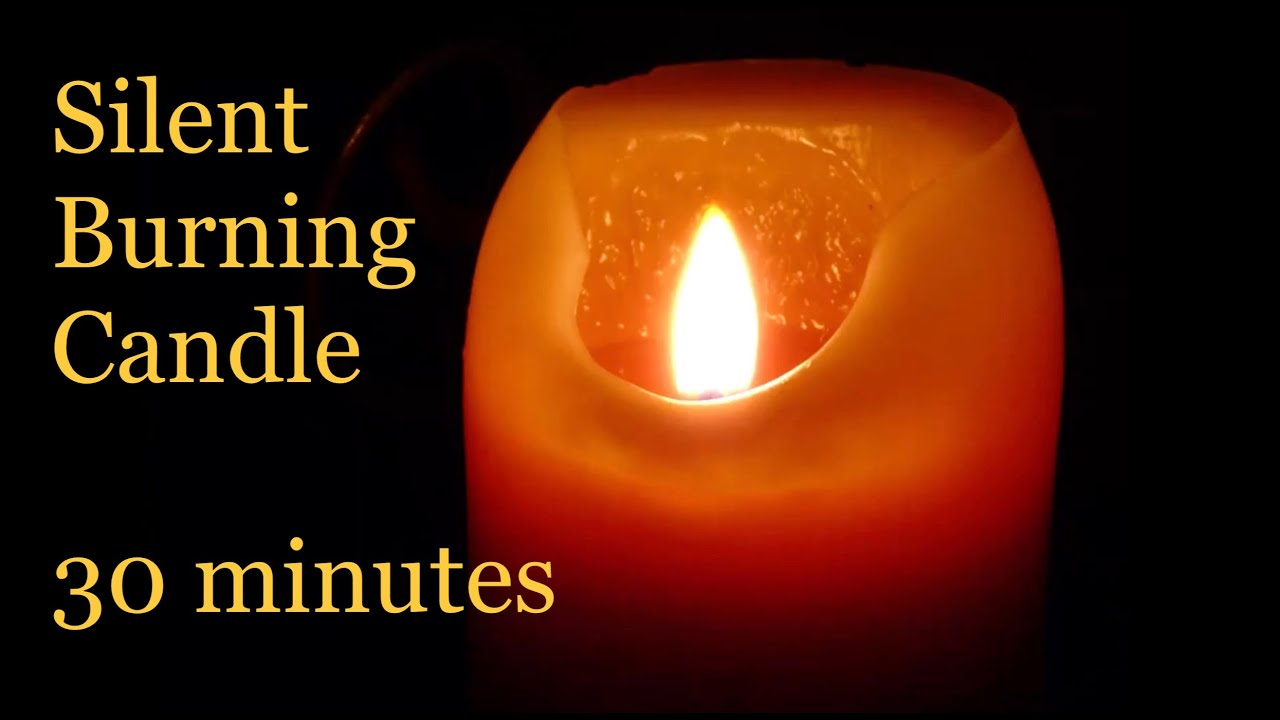 Silent Burning Candle for 30 minutes. Candle to Calm anxiety ...
