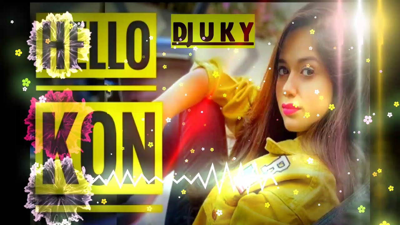 HELLO KON {{TIK TOK VIRAL SONG}} REMIX BY DJ ABHISHEK UKY MANDWA ...