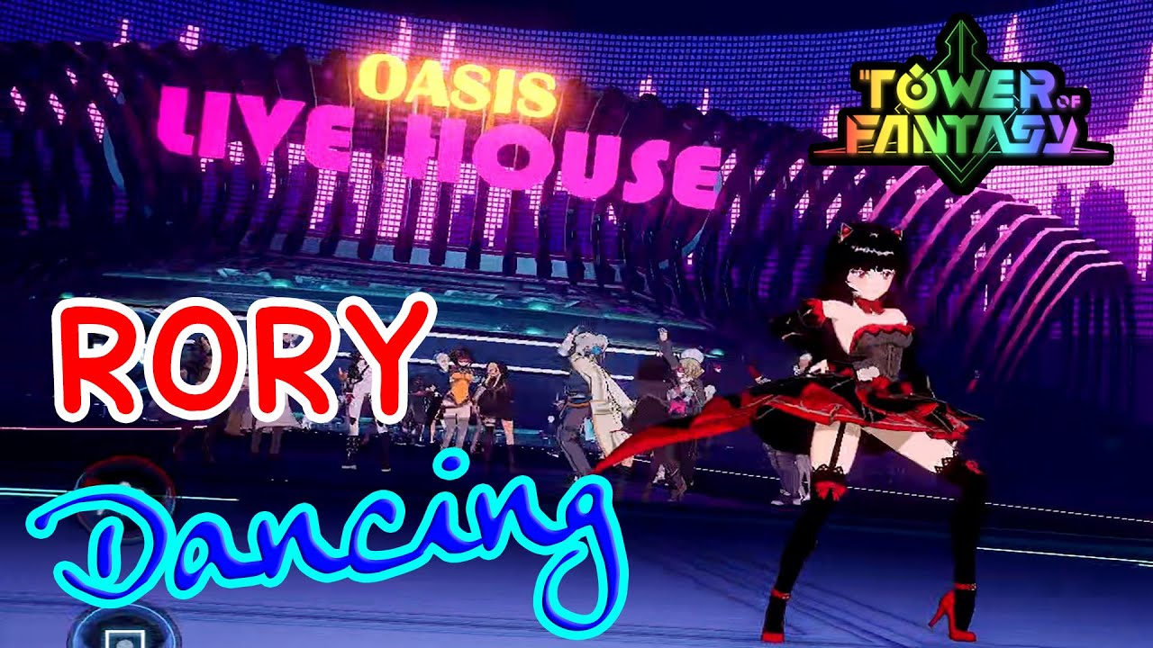 [FC Rory] RORY Dancing in OASIS LIVE HOUSE [Tower of Fantasy] - YouTube