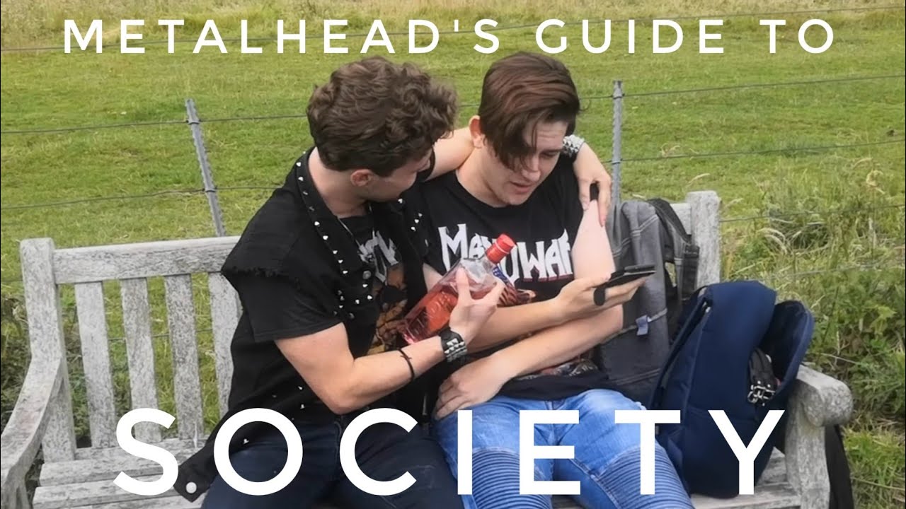 Metalheads Guide to Society - YouTube