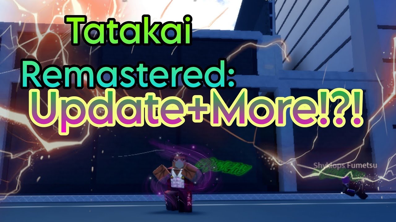Tatakai Remastered: Update+More!?! - YouTube