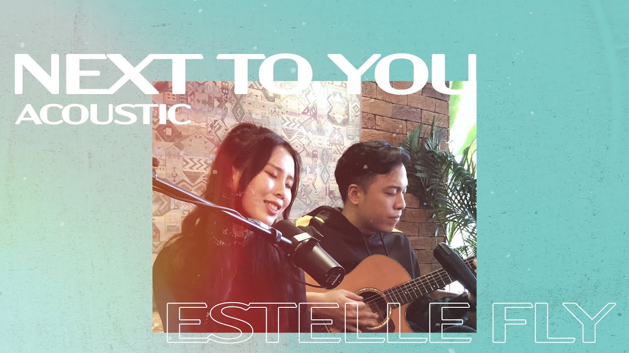 Estelle Fly - ‘Next To You’ (Acoustic Version) - YouTube
