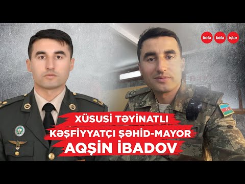 14 GÜNLÜK QIZINA SON MƏKTUB QOYAN ŞƏHİD AQŞİN İBADOV