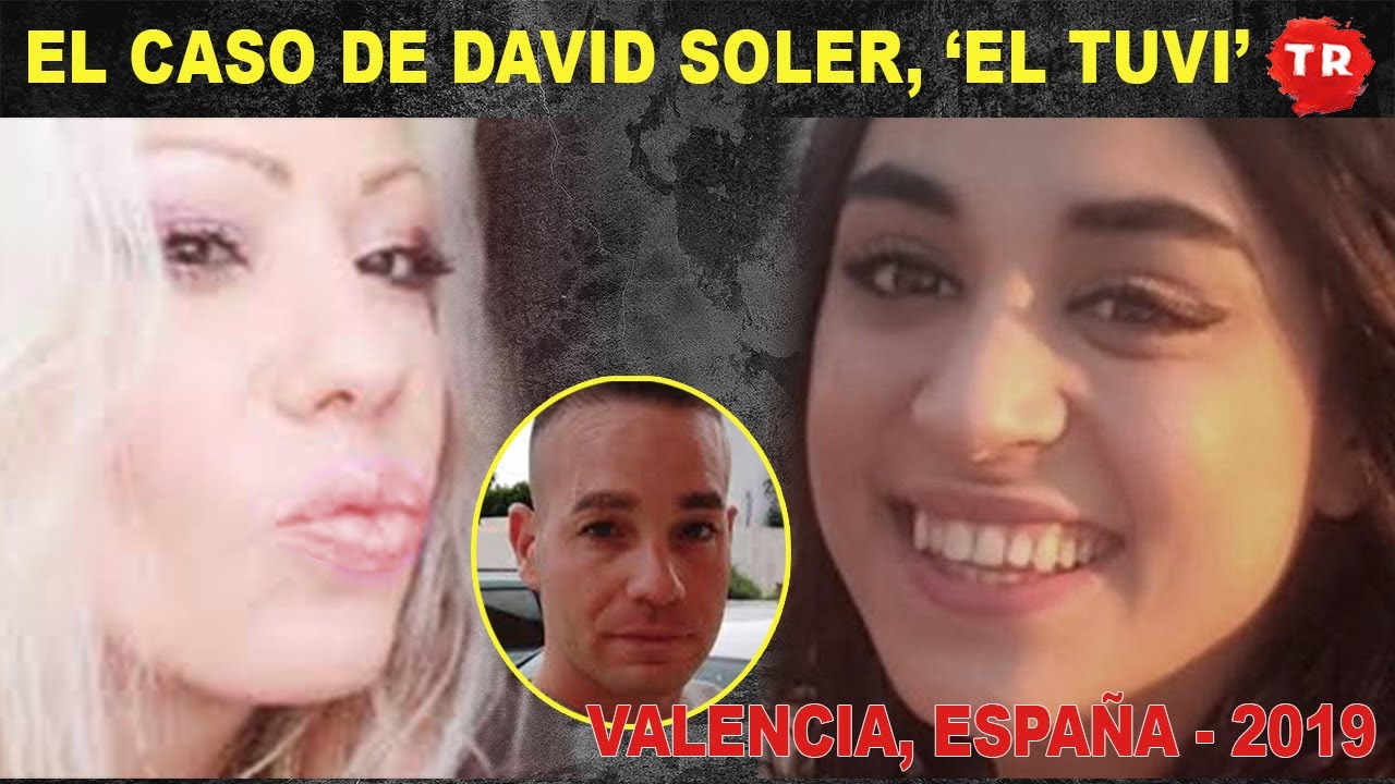 EL CASO DE DAVID SOLER, «EL TUVI», WAFAA E ISABELL · VALENCIA, 2019 ...