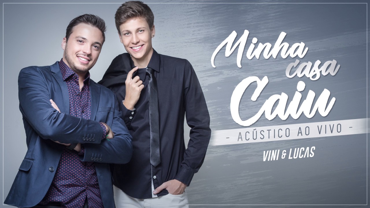 Vini & Lucas - Minha Casa Caiu - YouTube