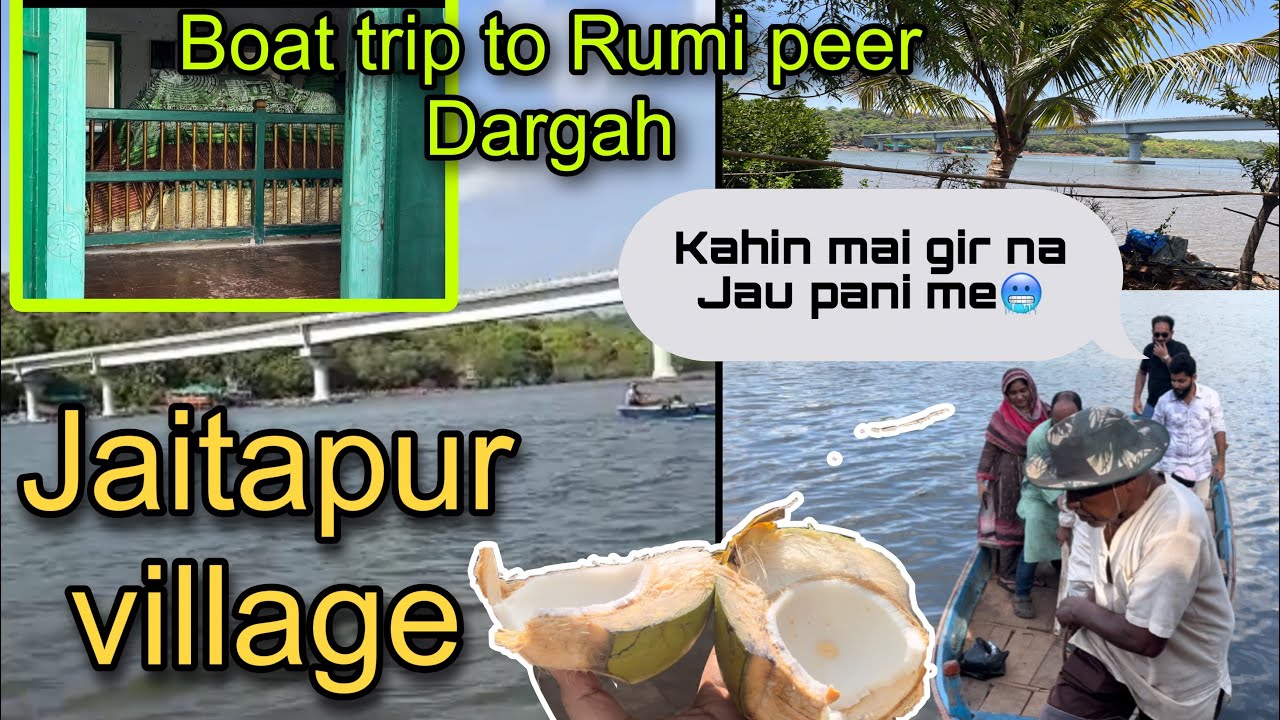 Jaitapur village | Boats & Fishes | Sakhri nate | Rumi peer dargah ...