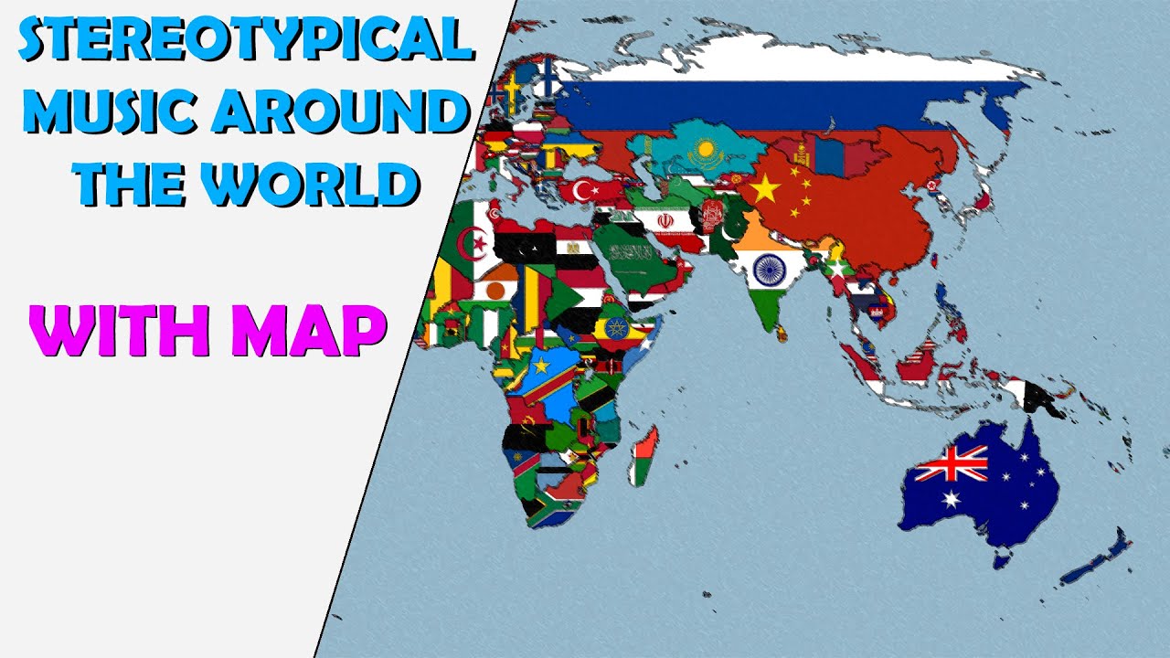 BEST Stereotypical music around the world video *OLD VERSION* - YouTube