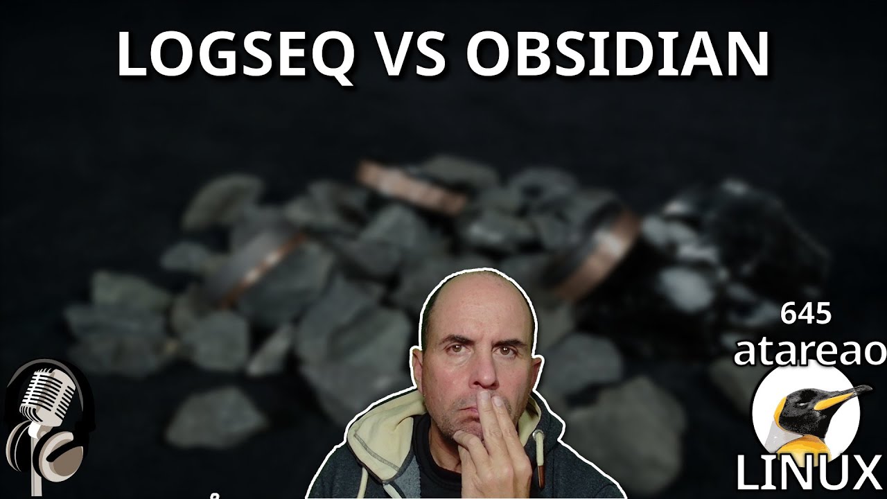 645 - Logseq vs Obsidian - YouTube