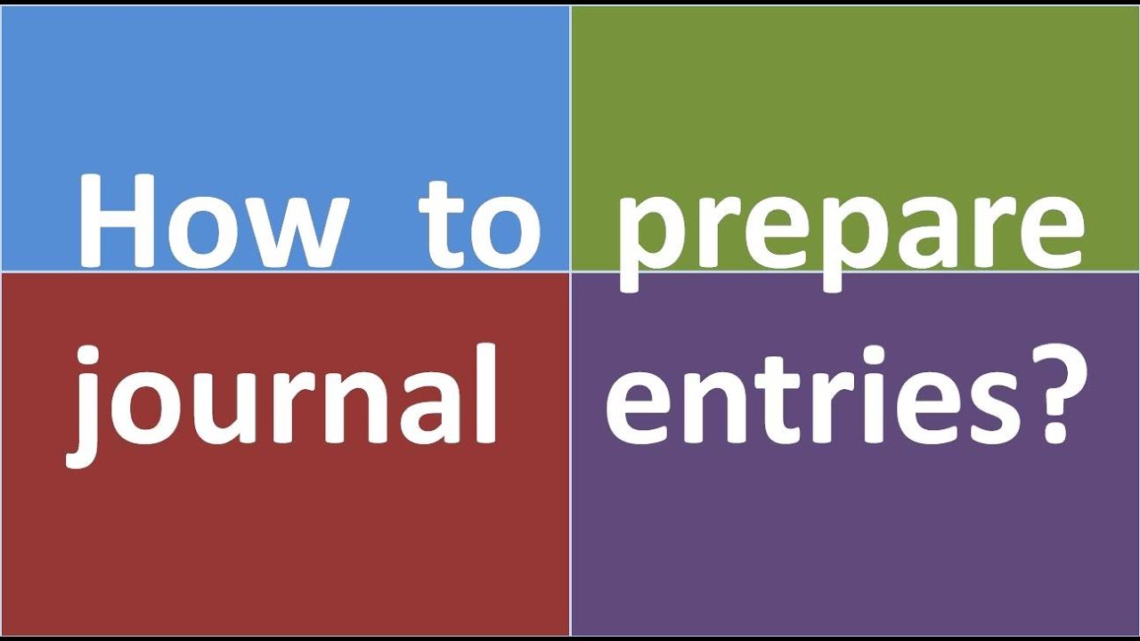 How to Prepare Journal Entries? - YouTube