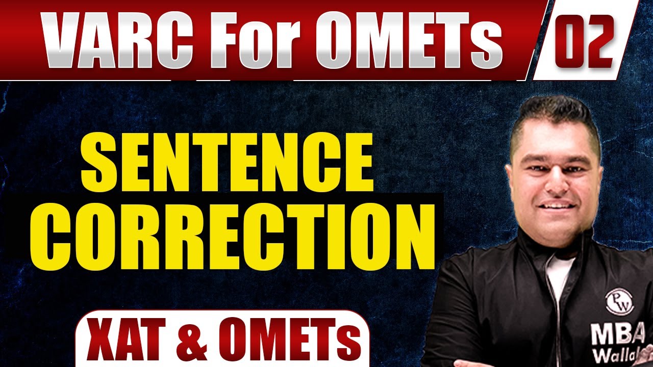 XAT and OMETs | VARC SERIES | 2 | Sentence Correction - 1 | - YouTube