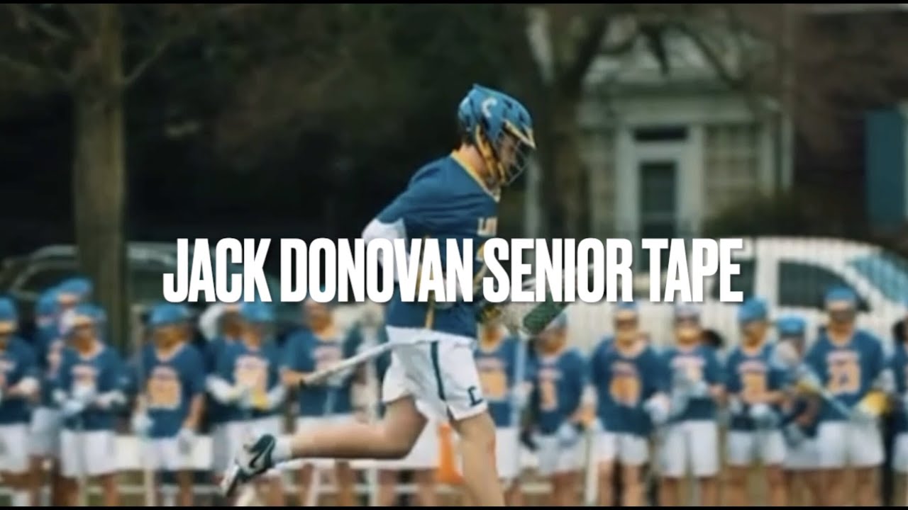 Jack Donovan 2024 Senior Spring Lacrosse Tape - YouTube
