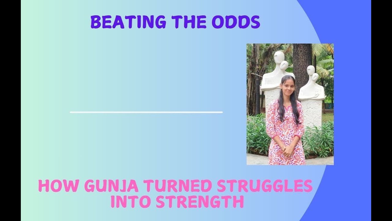 Beating the Odds: How Gunja Turned Struggles into Strength - YouTube