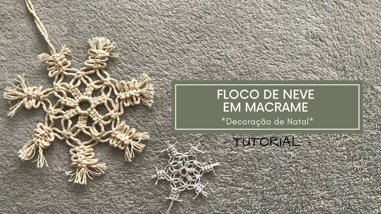 ENFEITES DE NATAL - TUTORIAL FLOCO DE NEVE EM MACRAME #37 | VIAJ’ARTE ...
