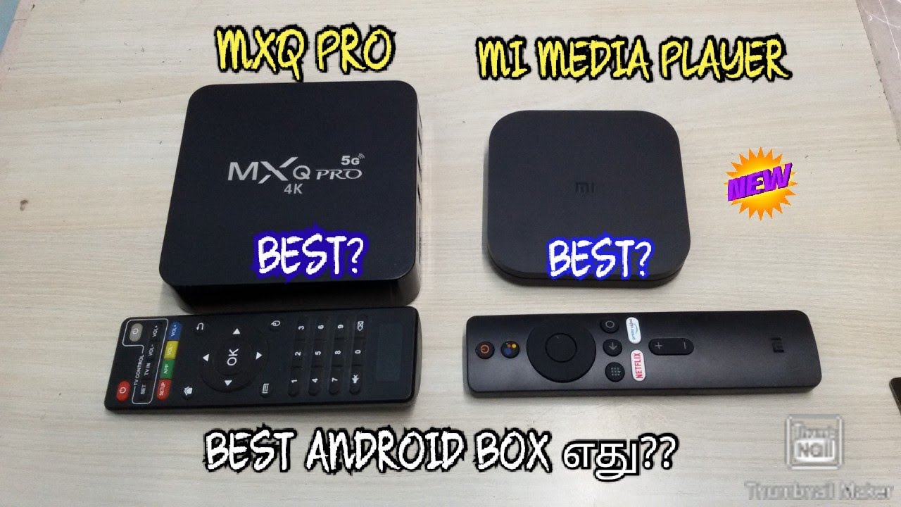 MXQ PRO BEST? MI MEDIA PLAYER BEST? || HOW TO SELECT BEST ANDROID BOX ...
