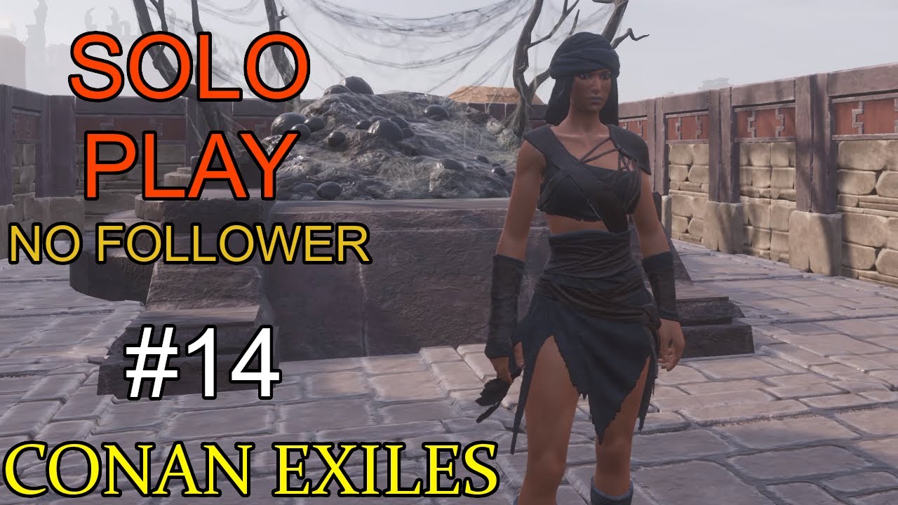 Conan Exiles #14 - Finishing touches (Solo Play) - YouTube