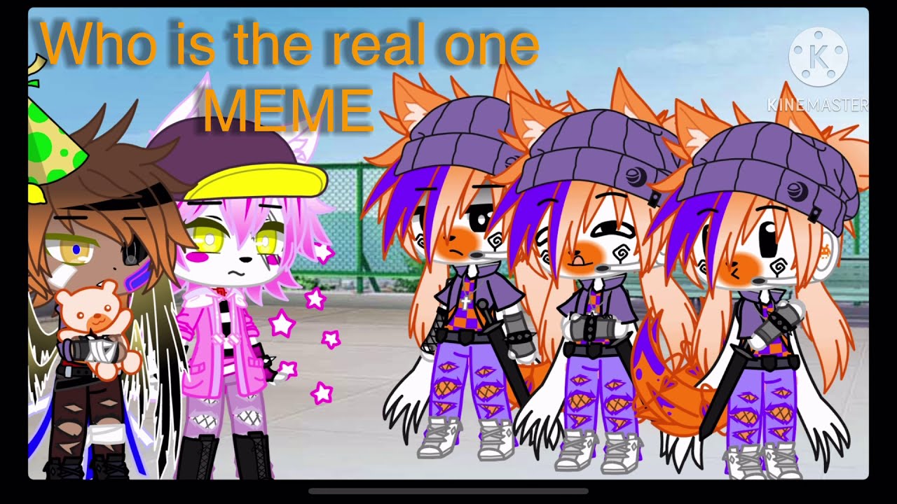Who is the real one (MEME) - YouTube