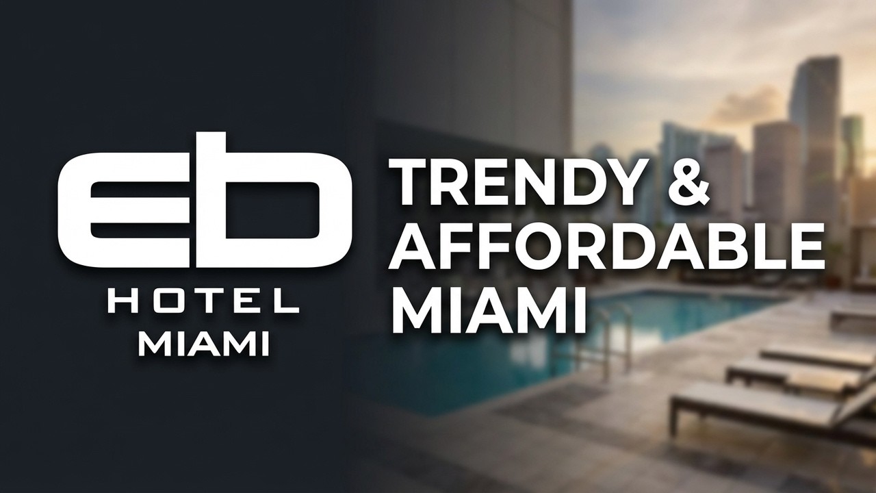 EB Hotel Miami – Trendy, Affordable & Perfect for Exploring the Magic ...