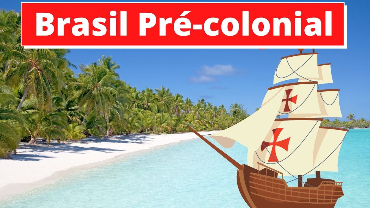 Brasil Pré-colonial (1500 - 1530) - YouTube