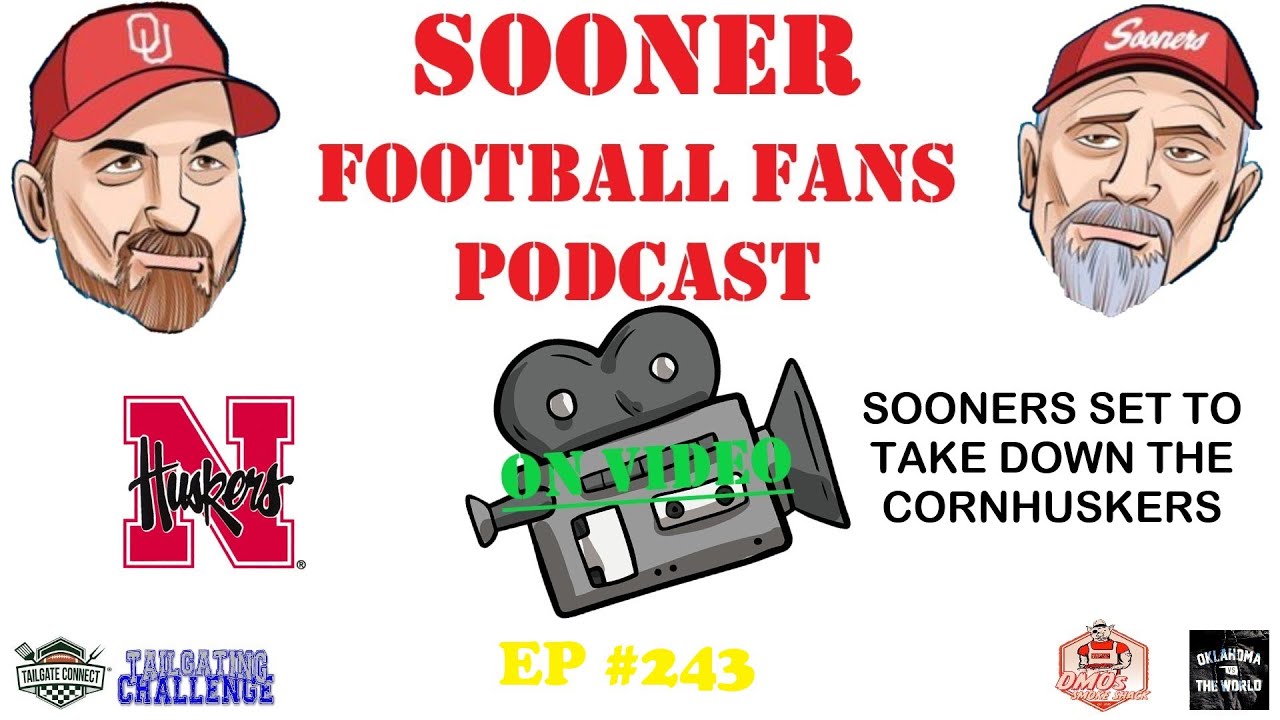 SOONER FANS EXPECT TO BLOWOUT NEBRASKA EP #243 - YouTube