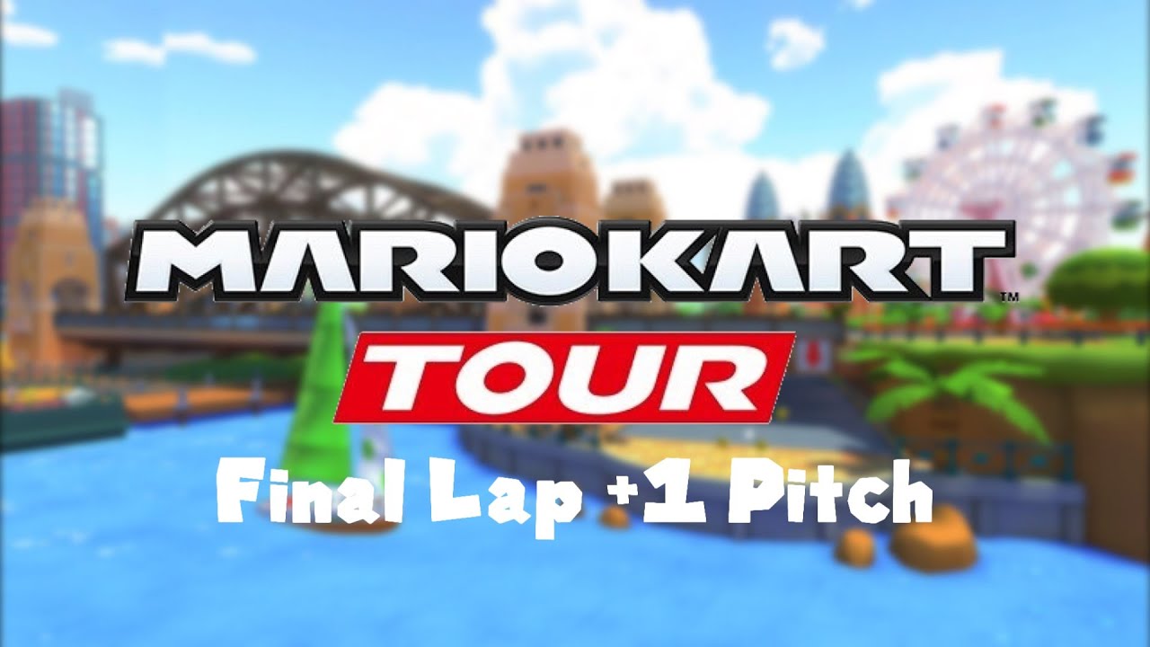 Sydney Sprint (Final Lap +1 Pitch) - Mario Kart Tour - YouTube