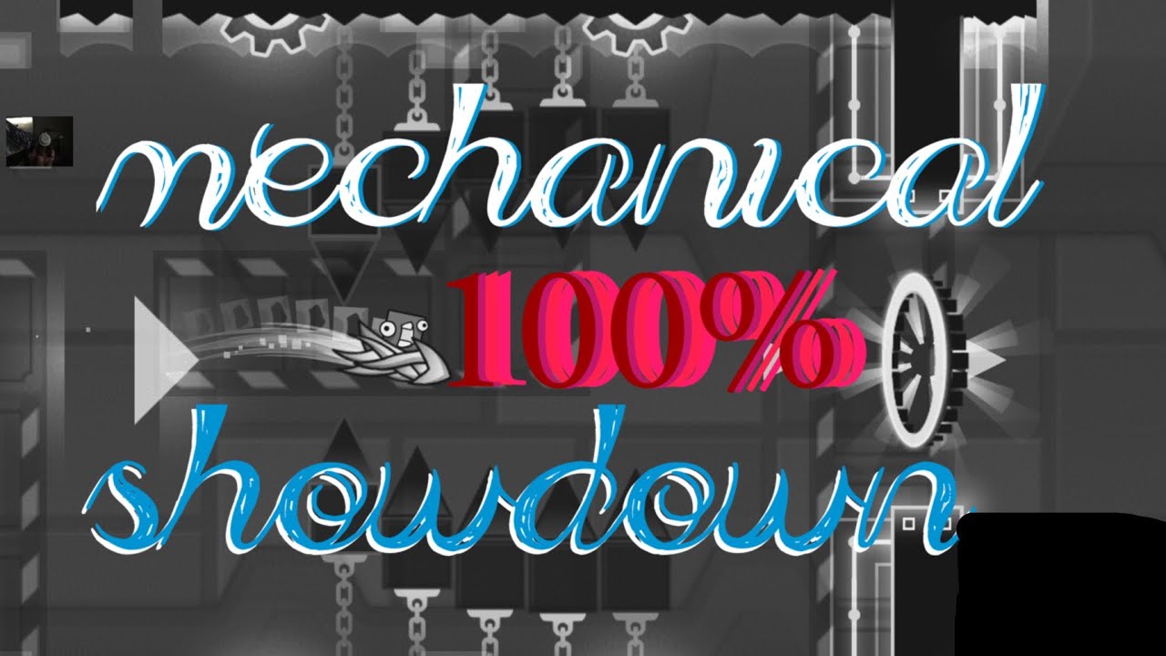 MECHANICAL SHOWDOWN 100% (NEW HARDEST) - YouTube
