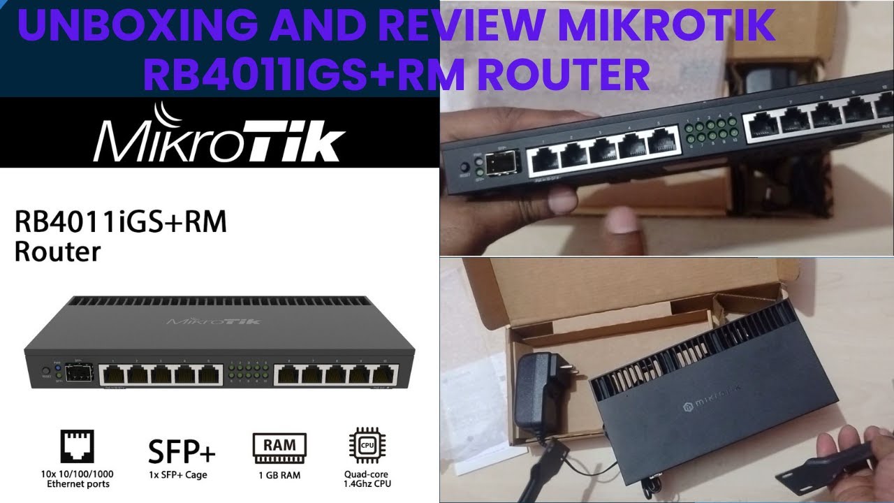 Unboxing and Review Mikrotik RB4011iGS+RM Router - YouTube