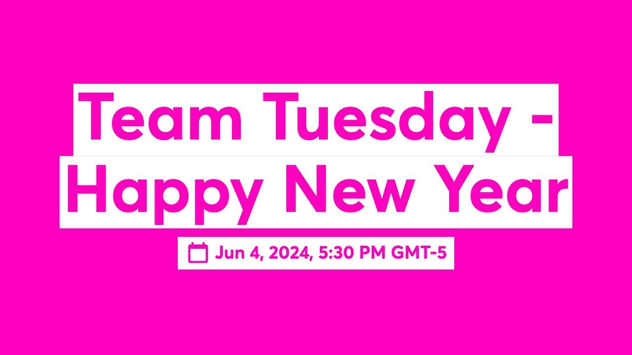 Team Tuesday - Happy New Year - YouTube