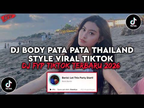 DJ BODY PATA PATA THAILAND STYLE MANGKANE VIRAL TIKTOK TERBARU 2026 YG KALIAN CARI