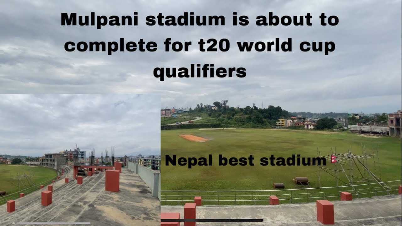 Mulpani Both ground updates🇳🇵Best stadiums of Nepal🇳🇵🙏 - YouTube