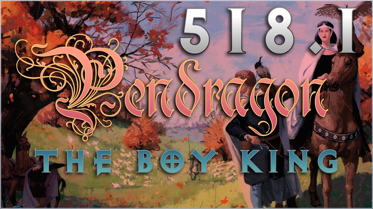 Pendragon - The Boy King - Year 518 Part 1 - YouTube