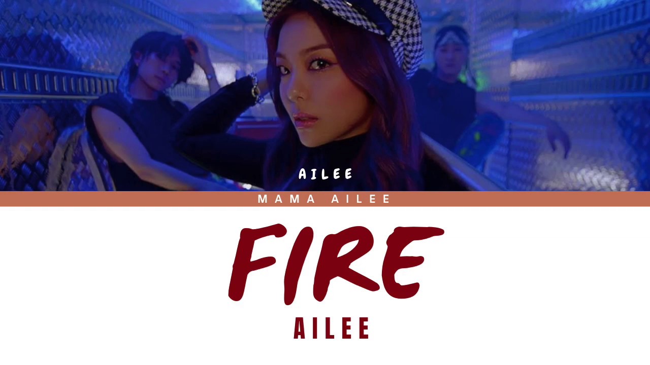 에일리 (AILEE) - FIRE (Color Coded Lyrics Eng/Rom/Han/가사) - YouTube