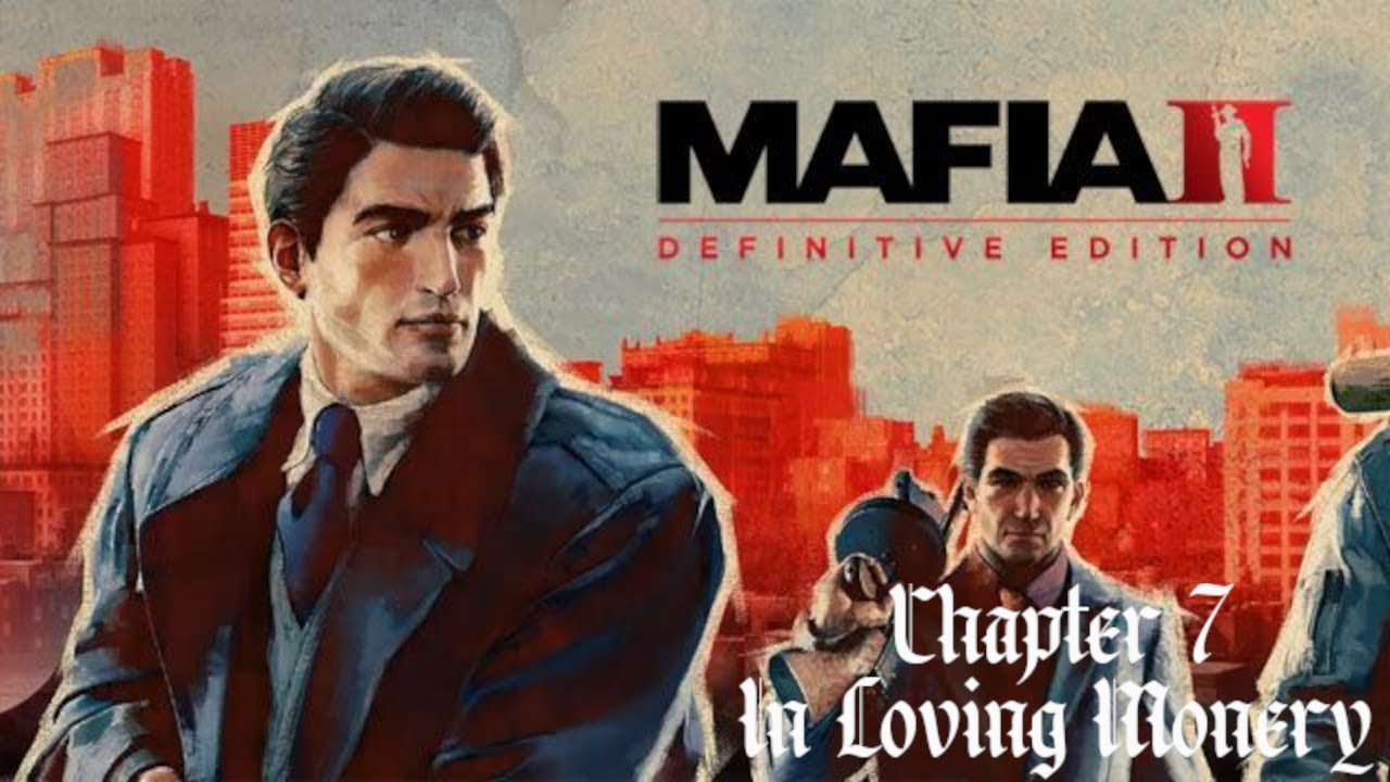 Chapter 7, In Loving Memory Mafia 2 Definitive Edition - YouTube