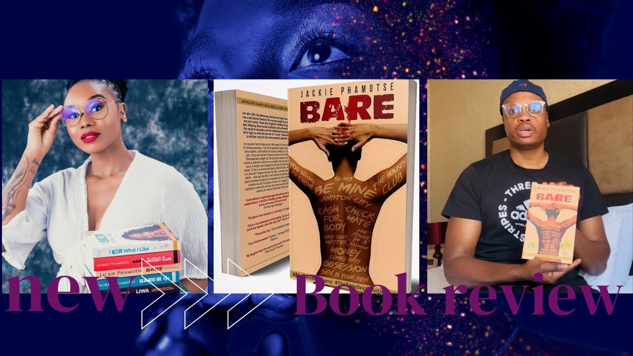 BARE the blessers game by JACKIE PHAMOTSE BOOK REVIEW - YouTube