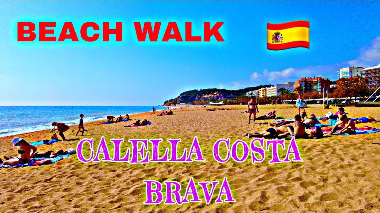 BEACH WALK CALELLA - Platja de Calella | Autumn Costa Brava Spain Beach ...