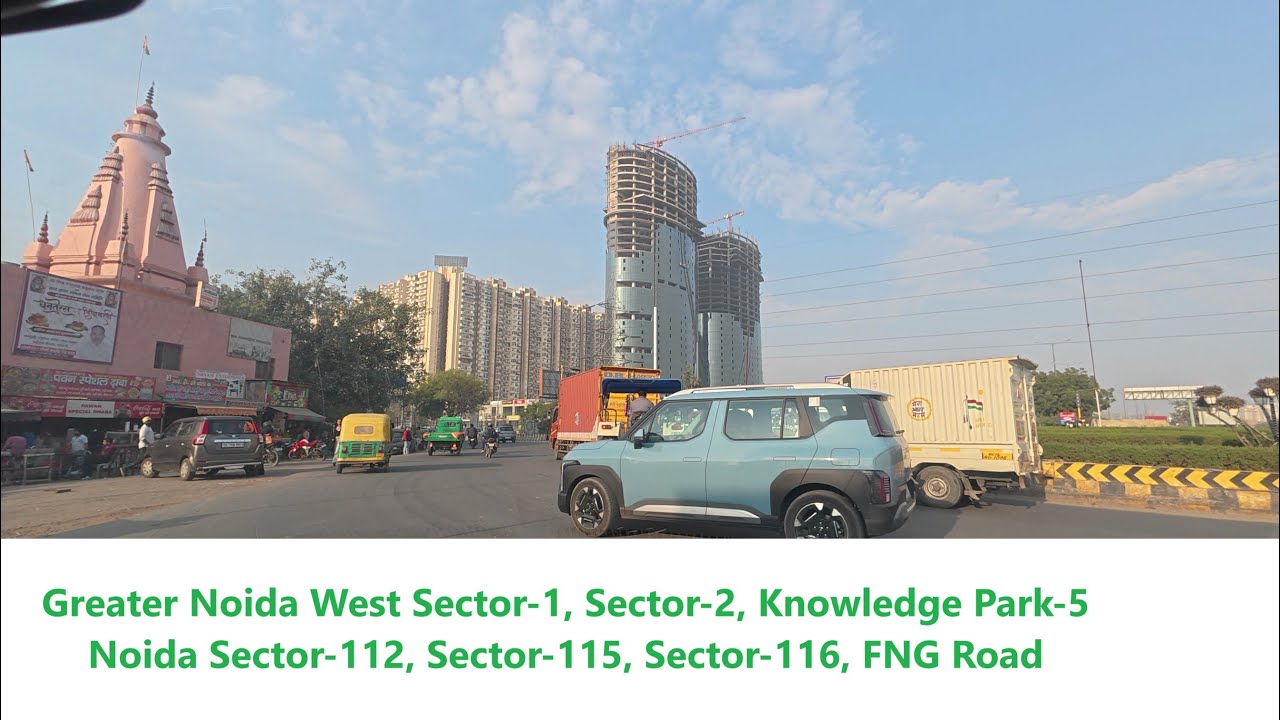 City Tour | Greater Noida West Sector-1 & 2 | Knowledge Park-5 | Noida ...