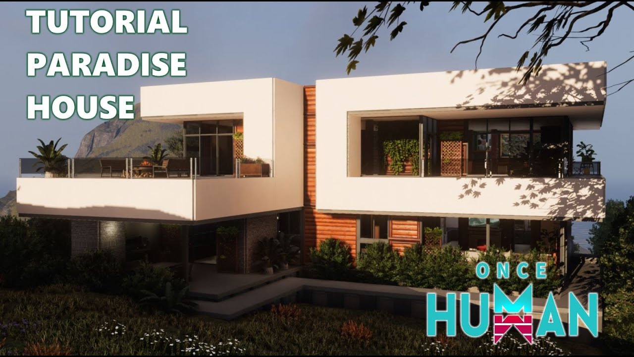 ONCE HUMAN BASE DESIGN | SPEED BUILD PARADISE HOUSE - YouTube