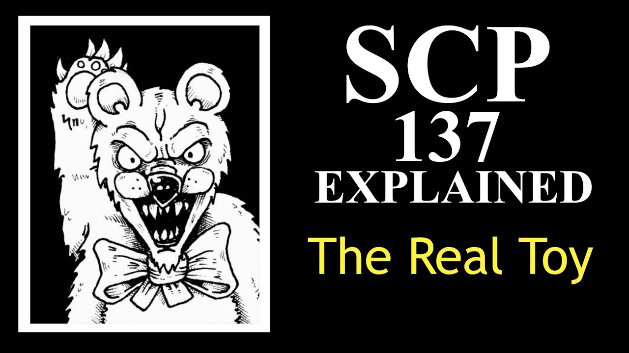 SCP-137 Explained | The Real Toy | Special Containment Procedures | scp ...