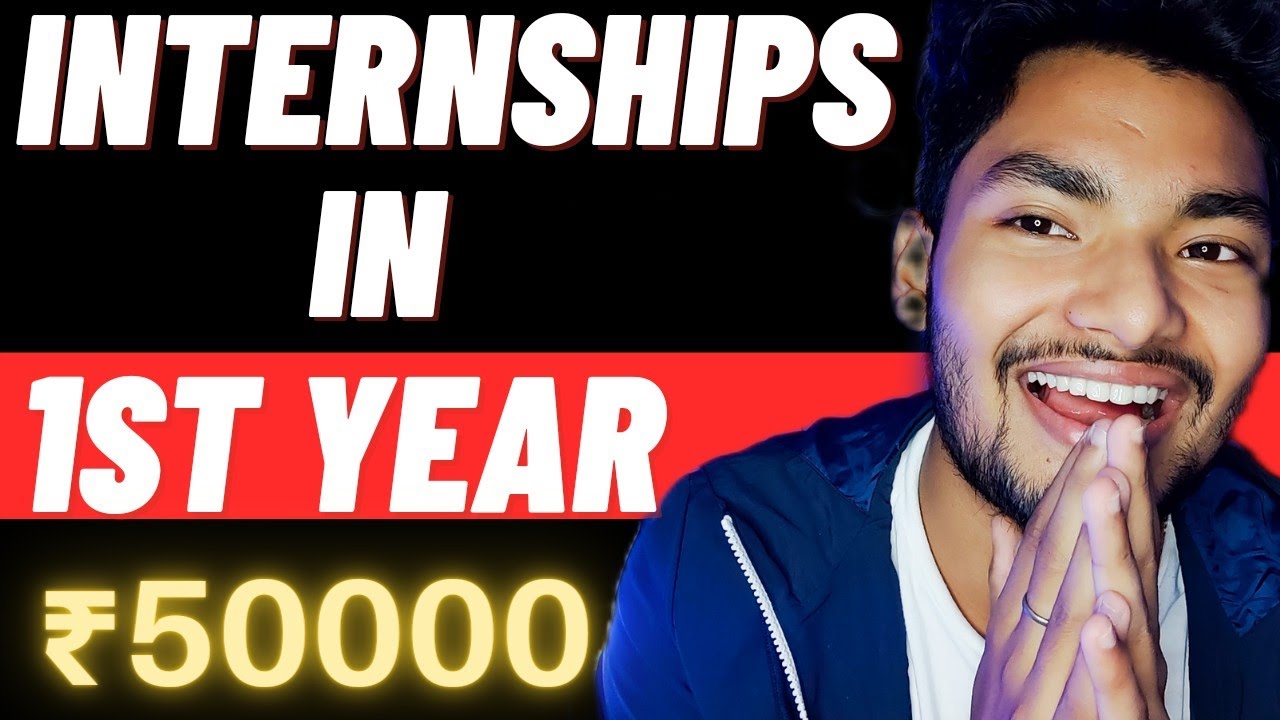 How To Get Internships In 1st Year During College Life - YouTube