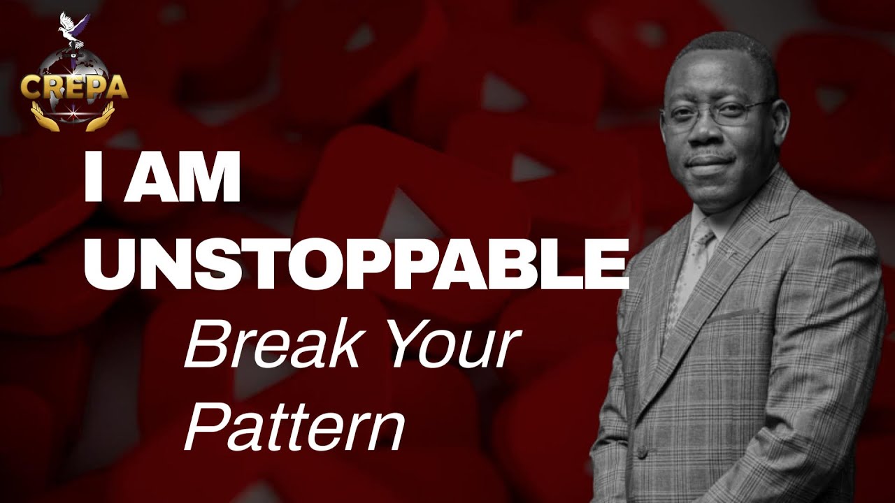 I'm Unstoppable: Break Your Pattern - YouTube