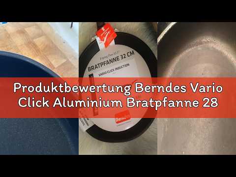 Produktbewertung Berndes Vario Click Aluminium Bratpfanne 28 cm mit abnehmbarem Stiel – Induktion &